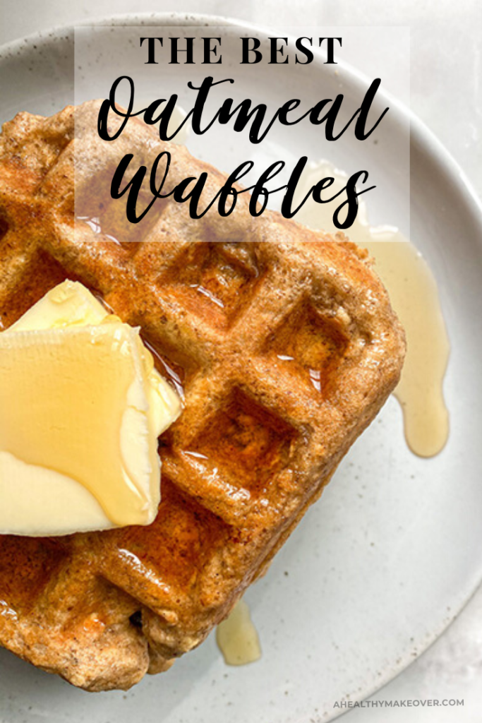 Oatmeal Waffles - A Healthy Makeover