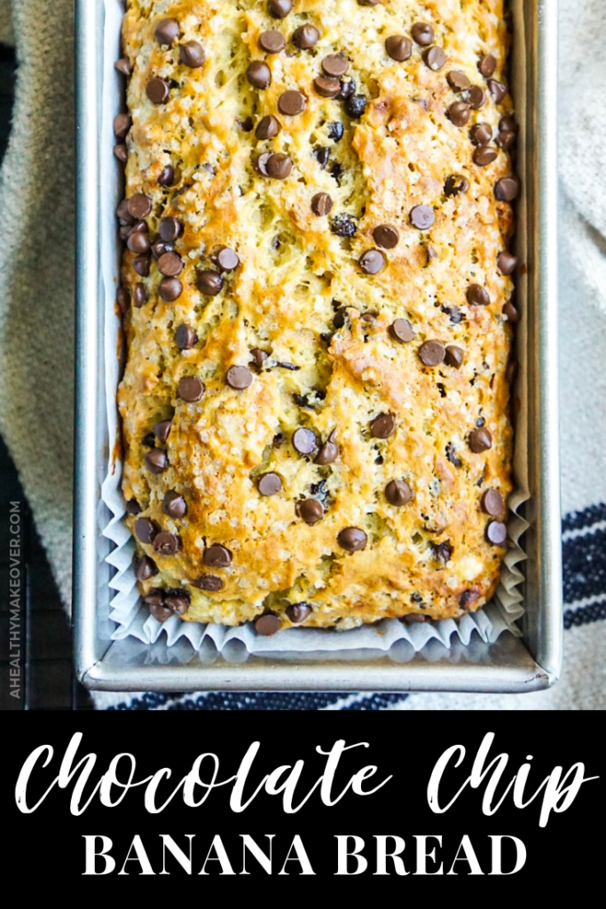 Chocolate Chip Banana Bread - A Healthy Makeover